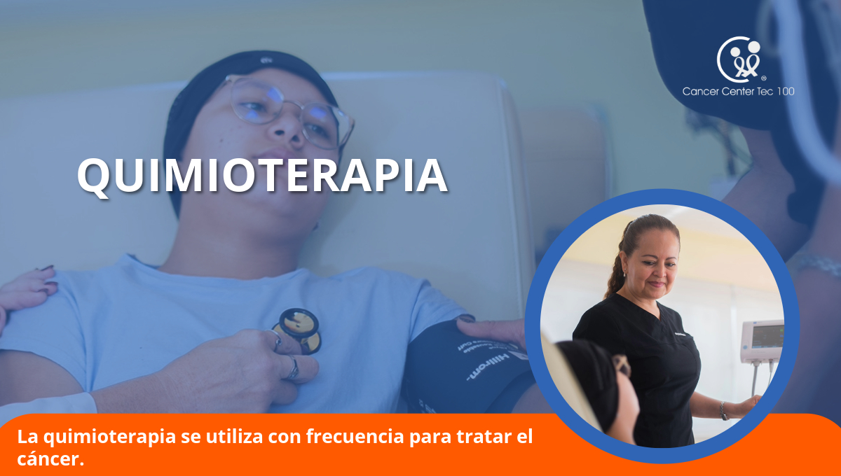 Quimioterapia - Cancer Center Tec 100